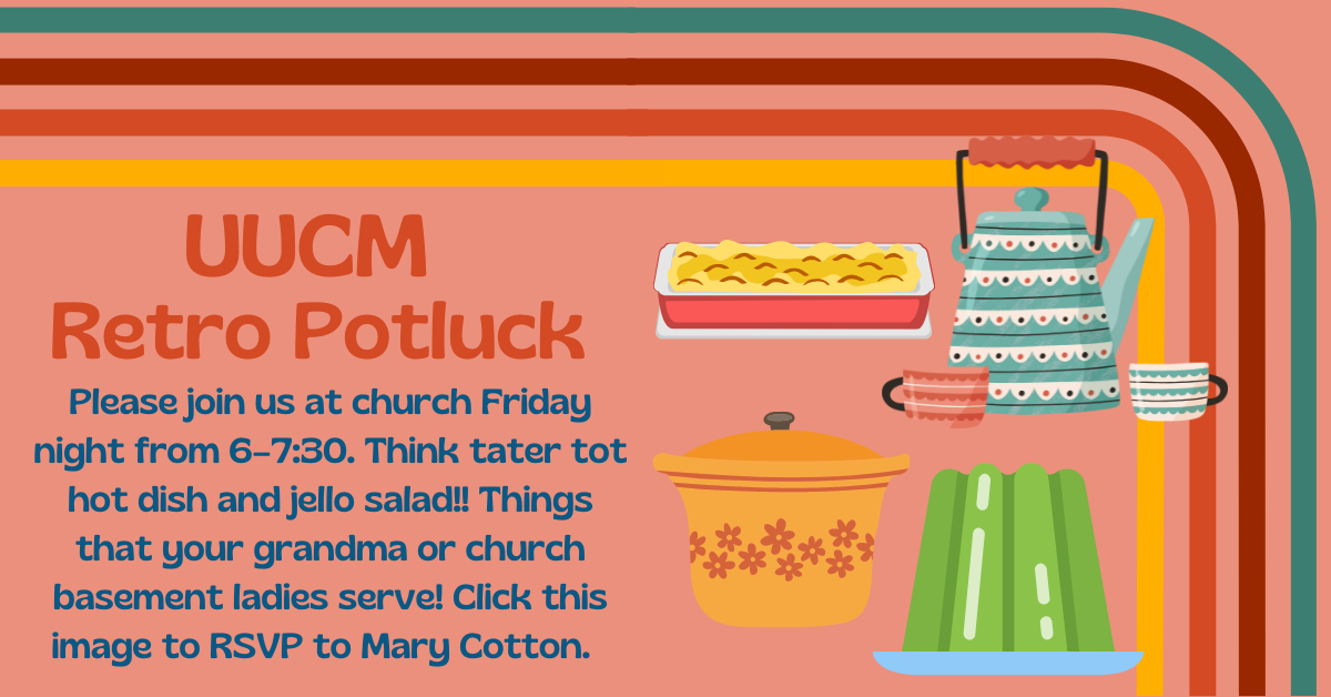 UUCM Retro Potluck This Friday! | UUCM Happenings